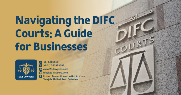 Navigating the DIFC Courts: A Guide for Businesses - S & S Lawyers ...